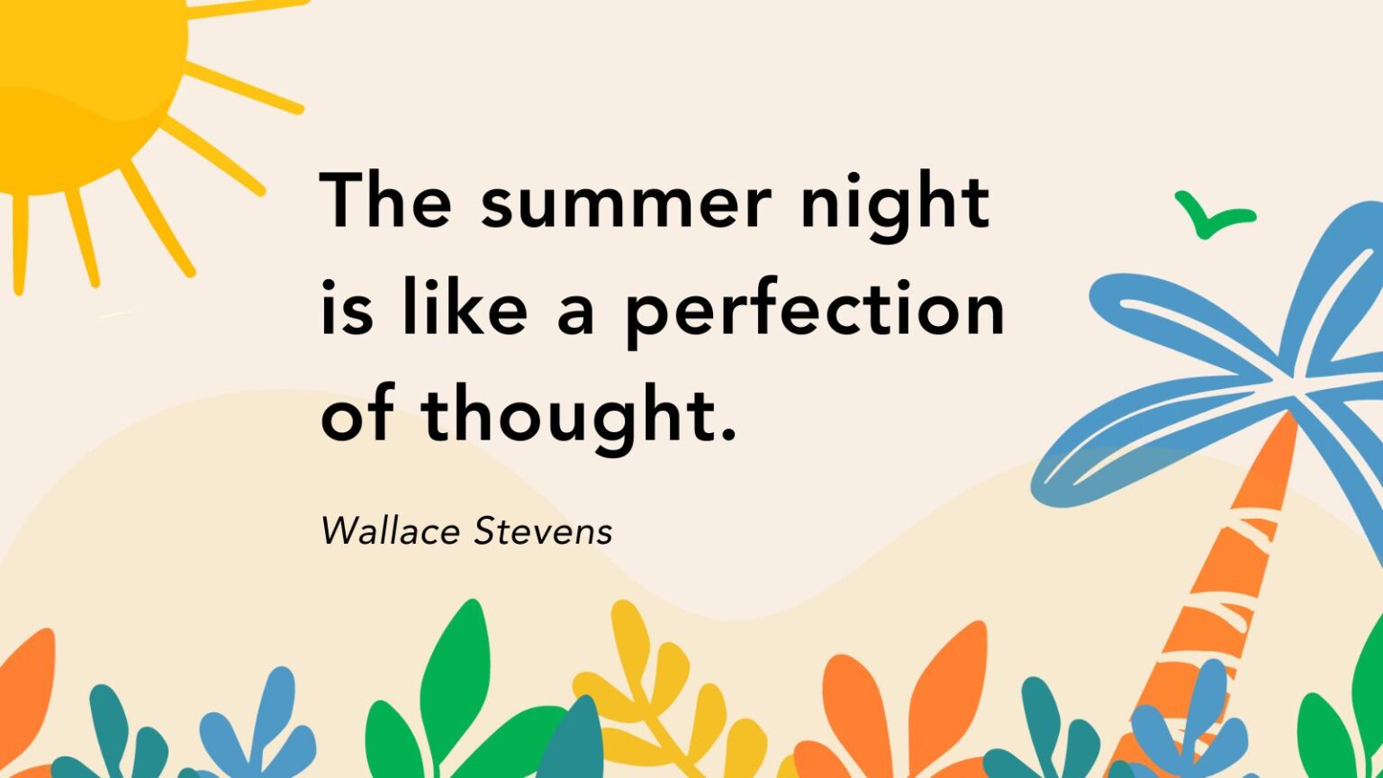 86 Summer Quotes To Perfectly Describe This Special Season