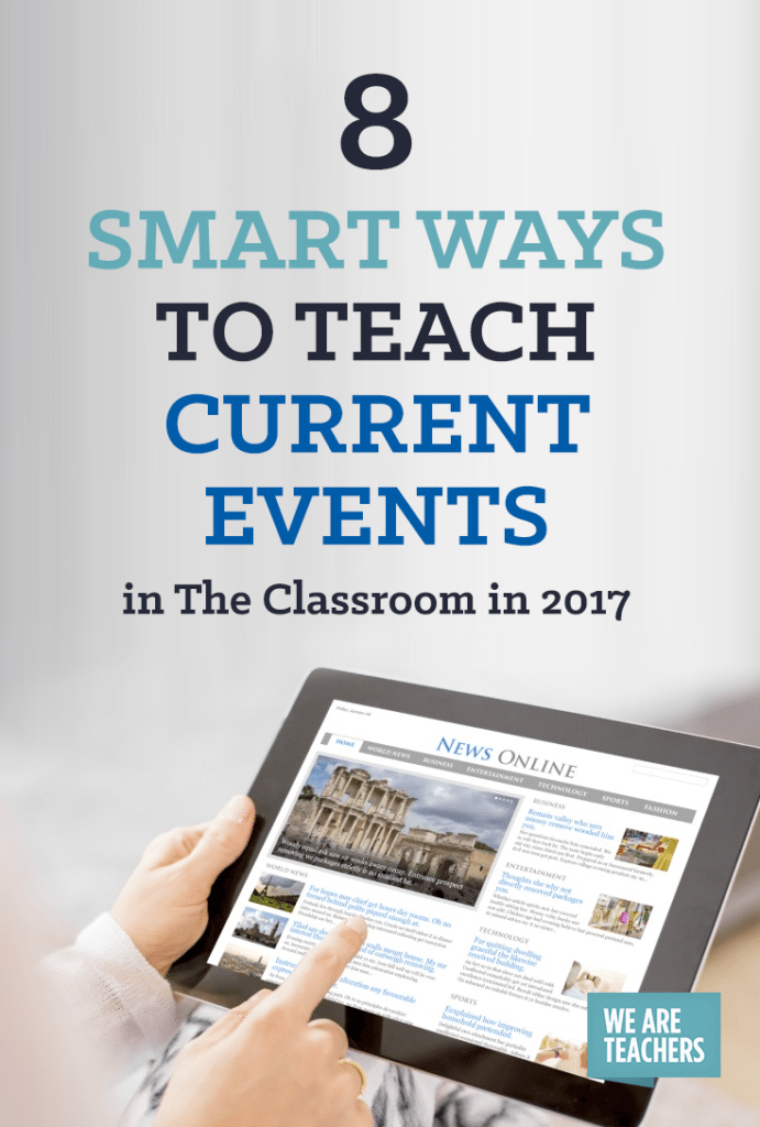 8 Smart Ways to Teach Current Events in the Classroom in 2017
