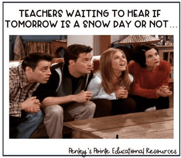 14 Snow Day Memes Proving Teachers' Relationship with Winter