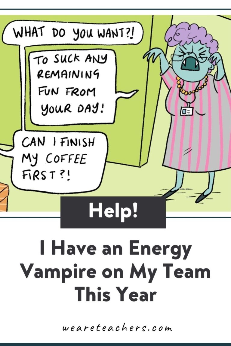 Help! I Have an Energy Vampire on My Team This Year