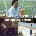 12 Hilarious Spring Break Memes for Teachers