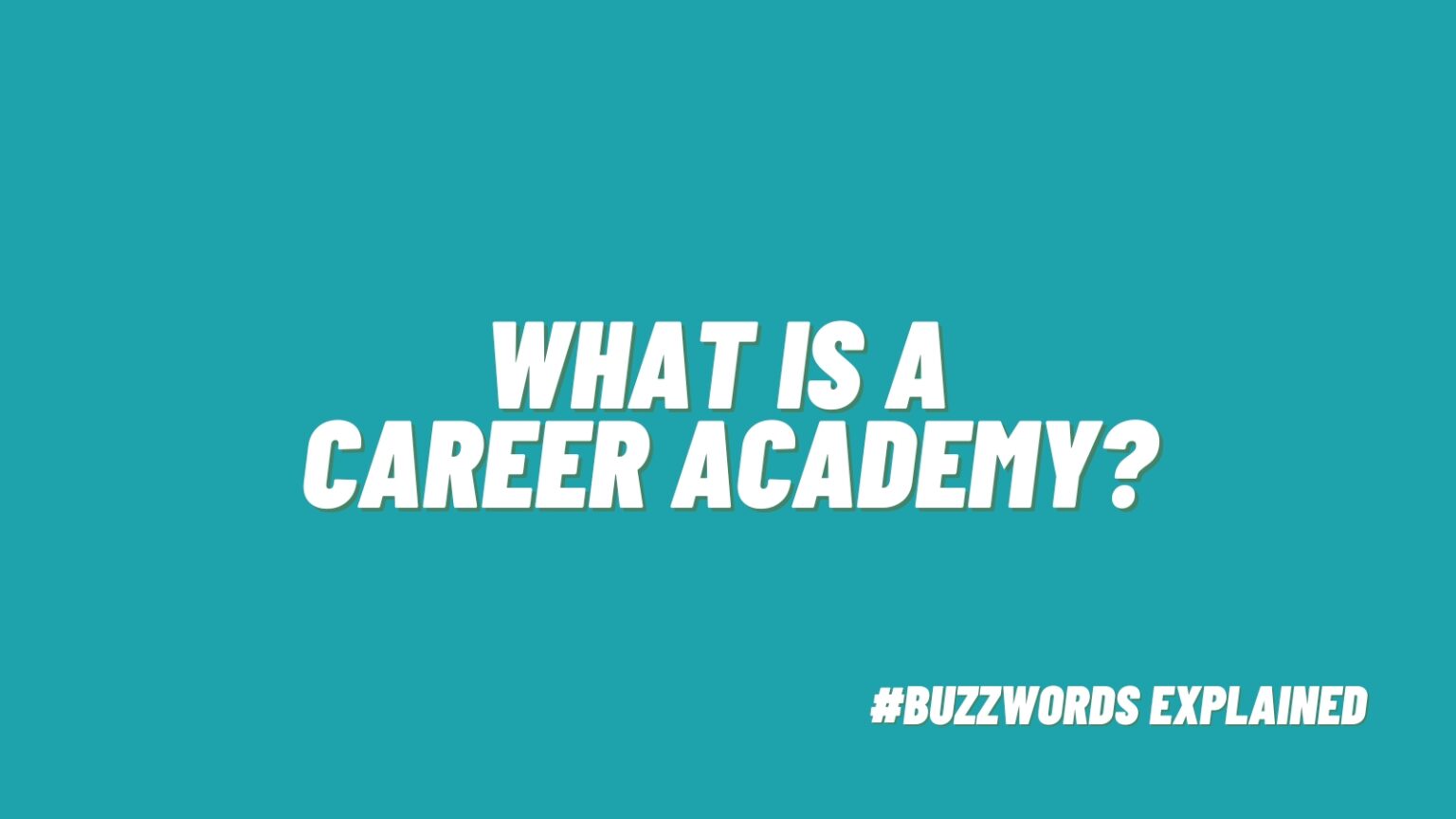 What Is a Career Academy?