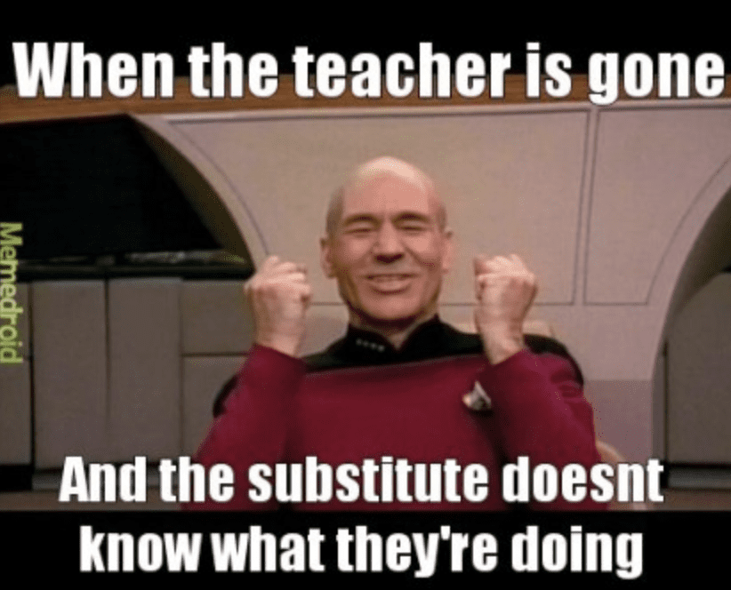 15 Substitute Teacher Memes That Are All Too Real